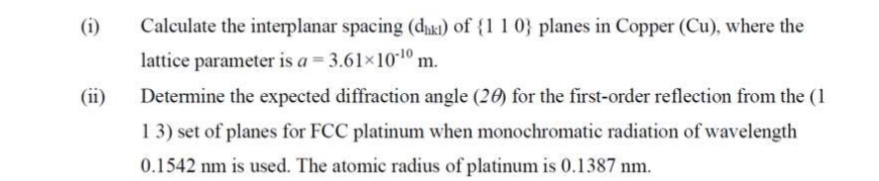 Solved lattice parameter is a=3.61×10−10 m. (ii) Determine | Chegg.com