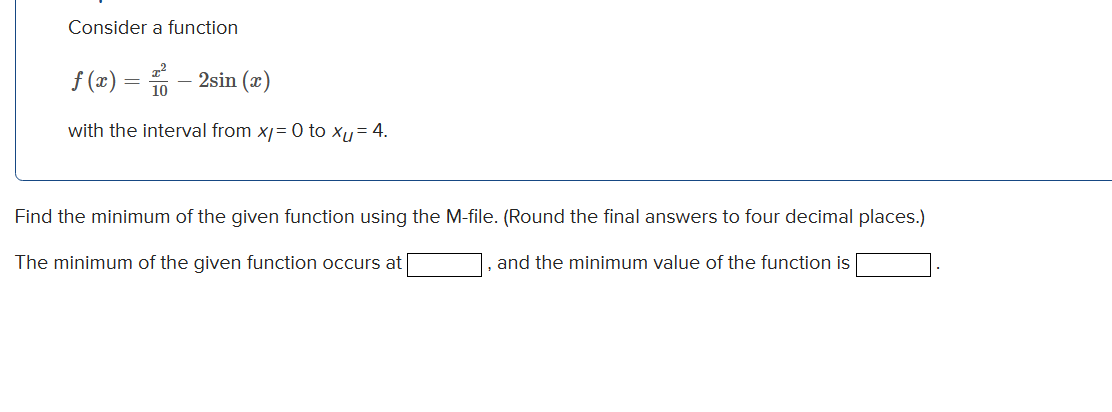 Consider a function f(x)=10x2−2sin(x) with the | Chegg.com