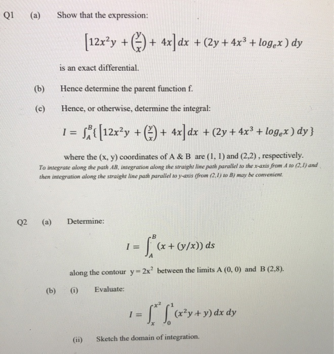 Solved Q1 (a) Show that the expression: 12xxdx(2y4x + logx) | Chegg.com