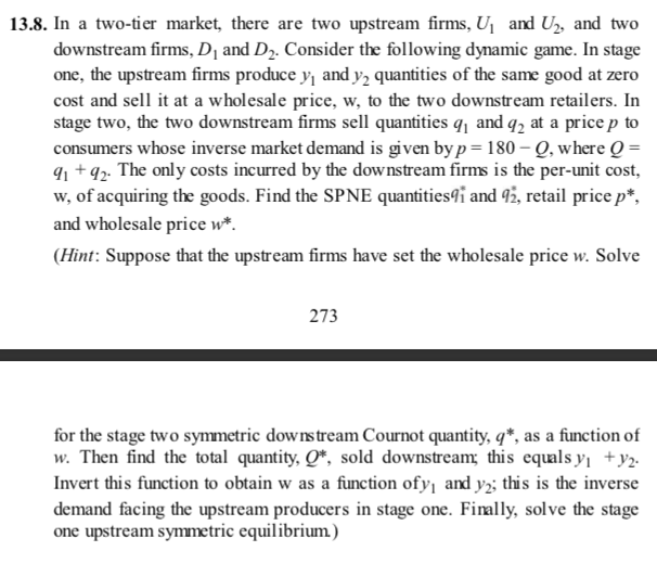 Solved 13.8. In a two-tier market, there are two upstream | Chegg.com