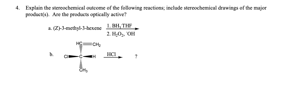 Solved 4. Explain the stereochemical outcome of the | Chegg.com