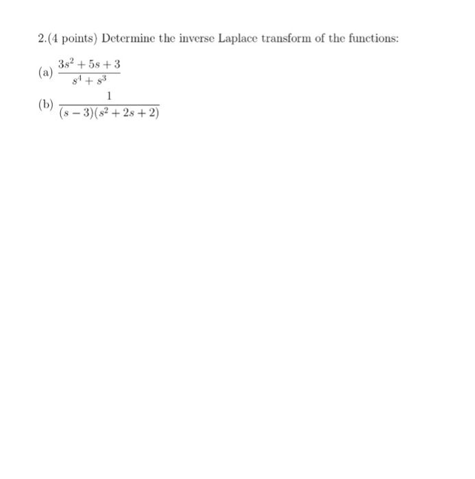 Solved 2.(4 points) Determine the inverse Laplace transform | Chegg.com