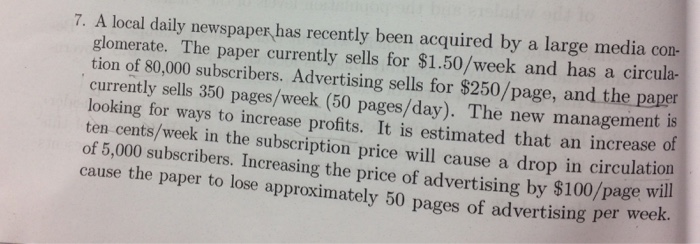 Solved 7. A local daily newspaper has recently been acquired | Chegg.com