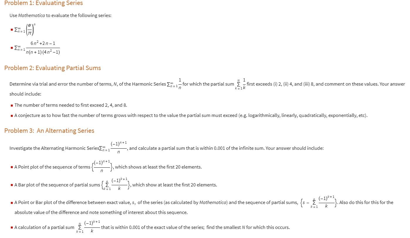 Solved Use Mathematica to evaluate the following series: | Chegg.com