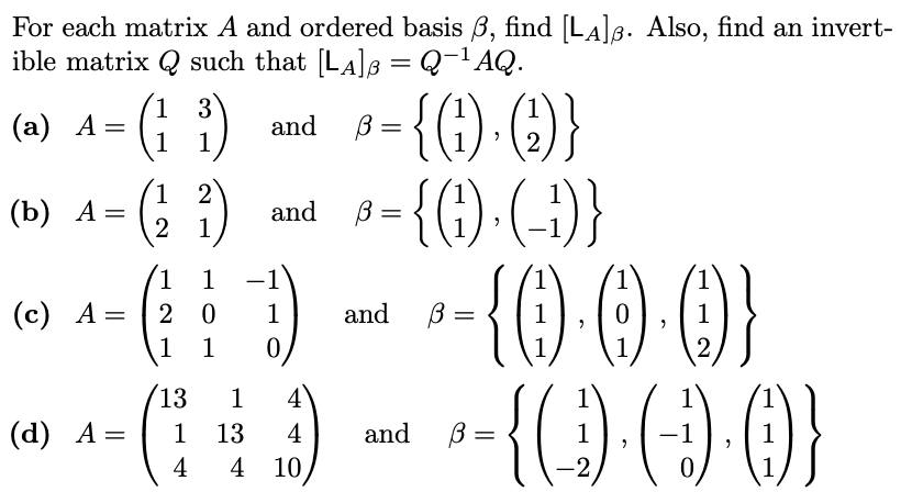 Solved For each matrix A and ordered basis ß, find [LA]. | Chegg.com