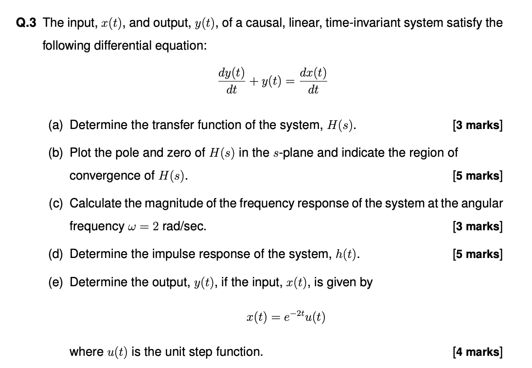Solved Q.3 The input, x(t), and output, y(t), of a causal, | Chegg.com