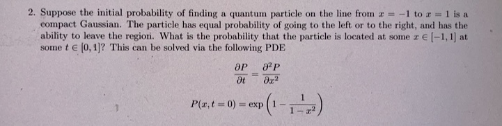 Solved 2. Suppose the initial probability of finding a | Chegg.com