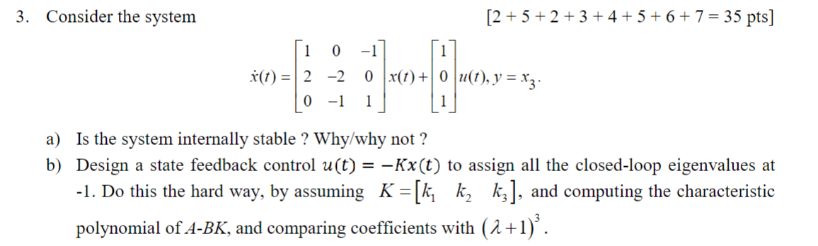 Solved 3. Consider the system [2+5+2+3+4+5+6+7=35pts] | Chegg.com