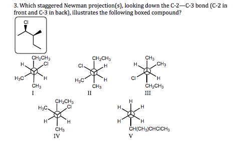 Solved Which staggered Newman projection(s), looking down | Chegg.com