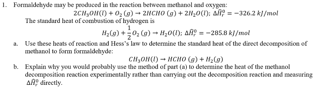 Solved 1. Formaldehyde may be produced in the reaction | Chegg.com