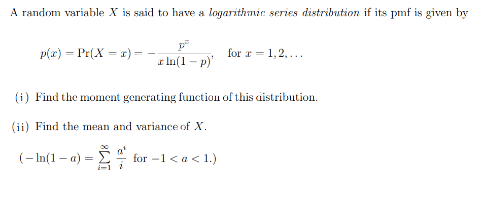 Solved A random variable X is said to have a logarithmic | Chegg.com