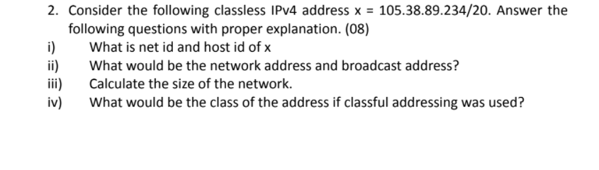 Solved 2. Consider the following classless IPv4 address x = | Chegg.com