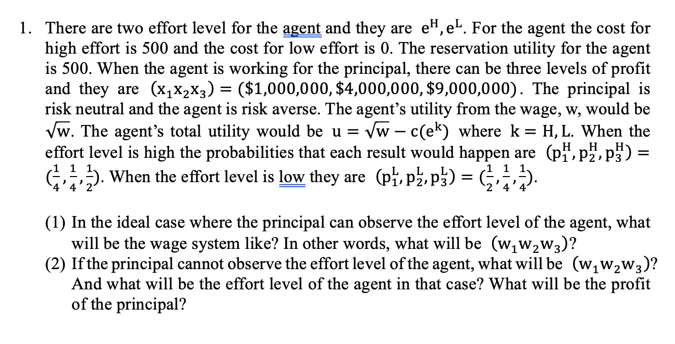 Solved There are two effort level for the agent and they are | Chegg.com