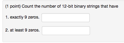 Solved (1 point) Count the number of 12-bit binary strings | Chegg.com