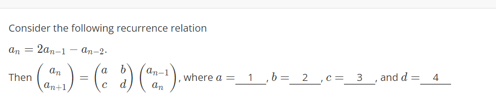 Solved Consider the following recurrence relation an = 2an-1 | Chegg.com