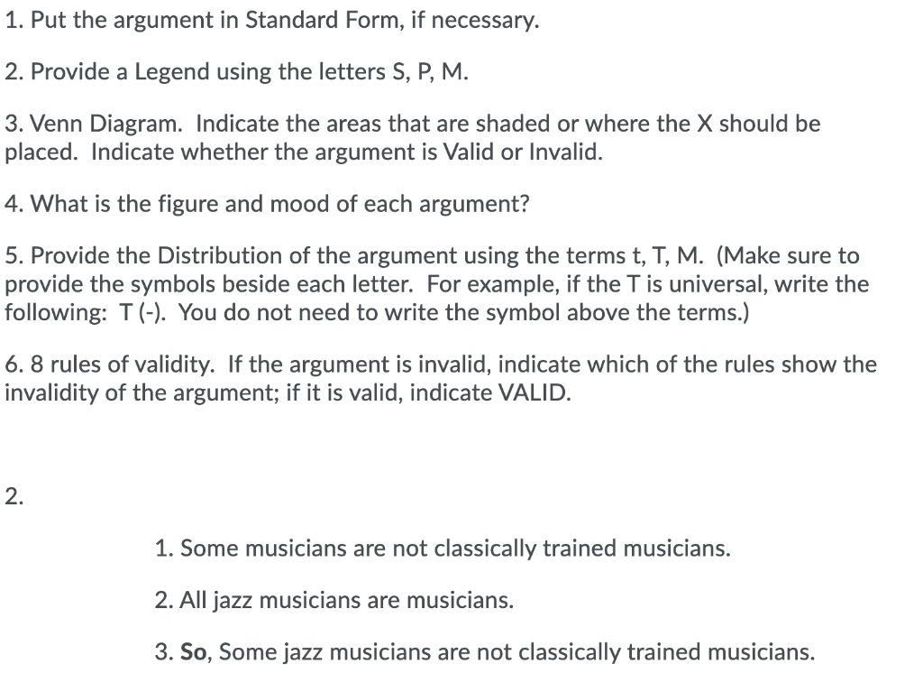 Solved 1. Put the argument in Standard Form, if necessary. | Chegg.com