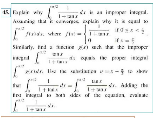Solved Explain why ∫0π/21+tanx1dx is an improper integral. | Chegg.com
