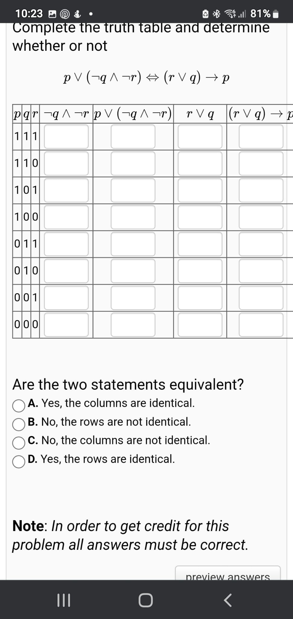 Solved Complete the truth table and determinewhether or | Chegg.com