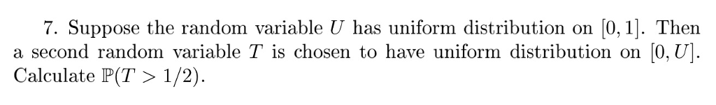 Solved 7 Suppose The Random Variable U Has Uniform 1317
