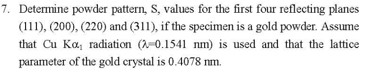 Solved 7. Determine powder pattern, S, values for the first | Chegg.com
