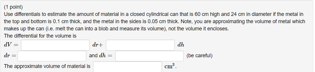 Solved (1 point) Use differentials to estimate the amount of | Chegg.com