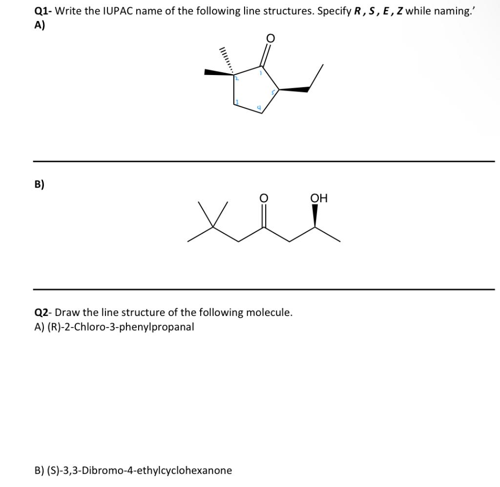 Solved Q1- Write the IUPAC name of the following line | Chegg.com