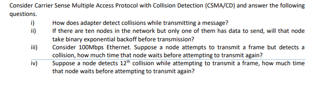 Solved Consider Carrier Sense Multiple Access Protocol with | Chegg.com