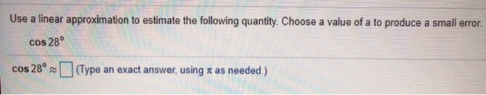 Solved Use a linear approximation to estimate the following | Chegg.com