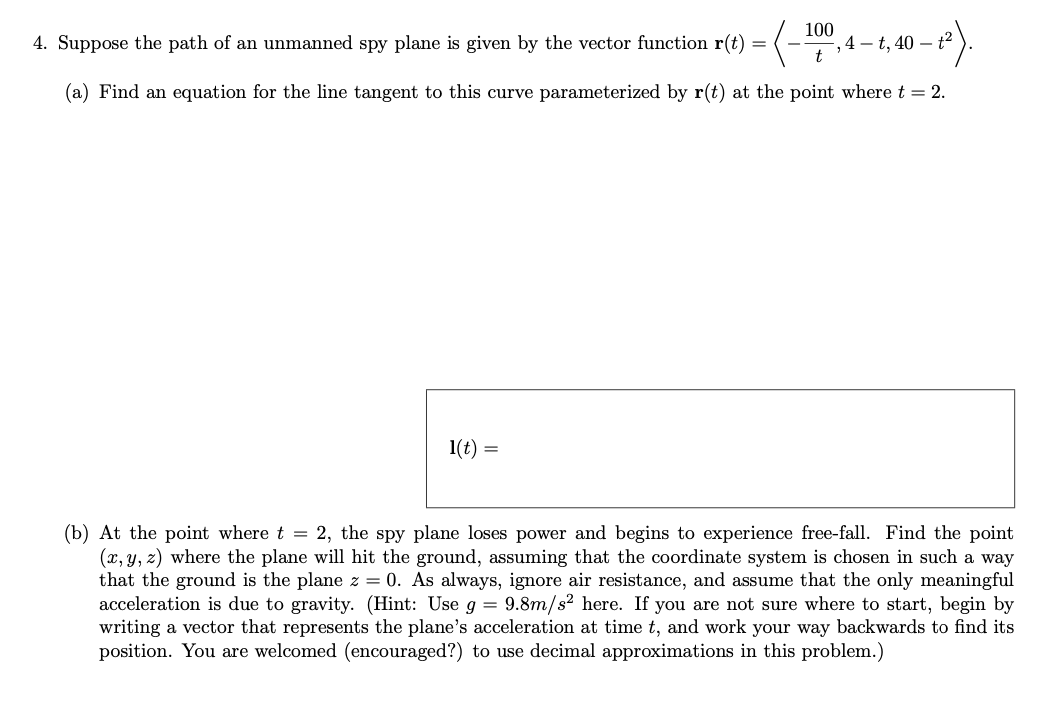 Solved 4. Suppose the path of an unmanned spy plane is given | Chegg.com