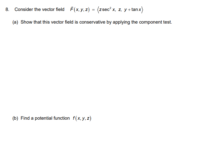 Solved 8. Consider the vector field | Chegg.com