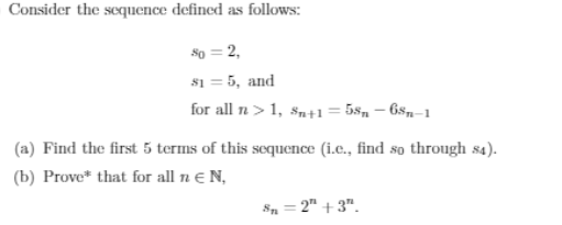 Solved Consider the sequence defined as follows: 80 = 2, $1 | Chegg.com