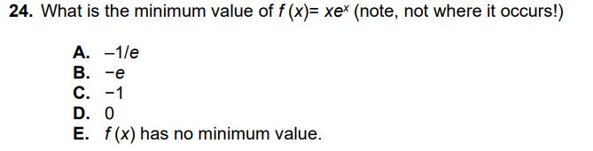 Solved 24. What is the minimum value of f(x)=xex (note, not | Chegg.com