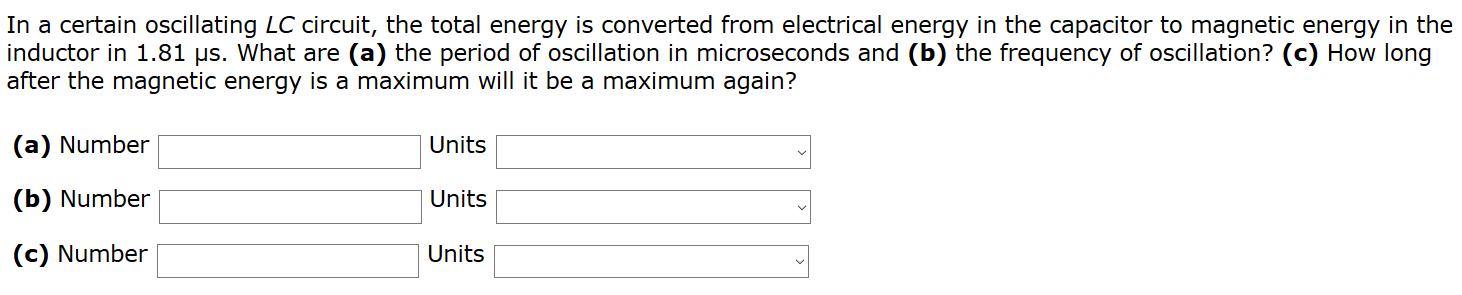 Solved In a certain oscillating LC circuit, the total energy | Chegg.com