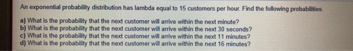 Solved An exponential probability distribution has lambda | Chegg.com