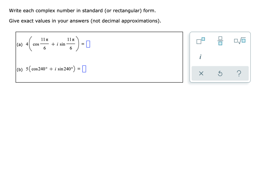 Solved Write Each Complex Number In Standard Or 