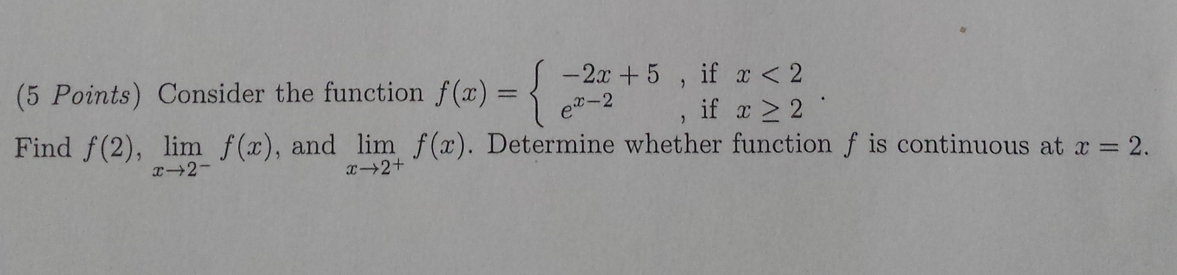 Solved (5 Points) Consider the function f(x)={−2x+5,ex−2, if | Chegg.com