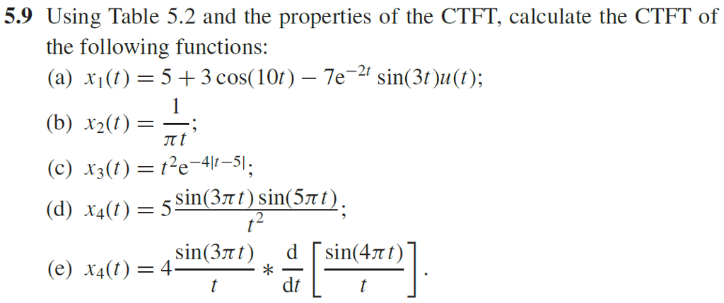 Solved 5.9 Using Table 5.2 and the properties of the CTFT, | Chegg.com
