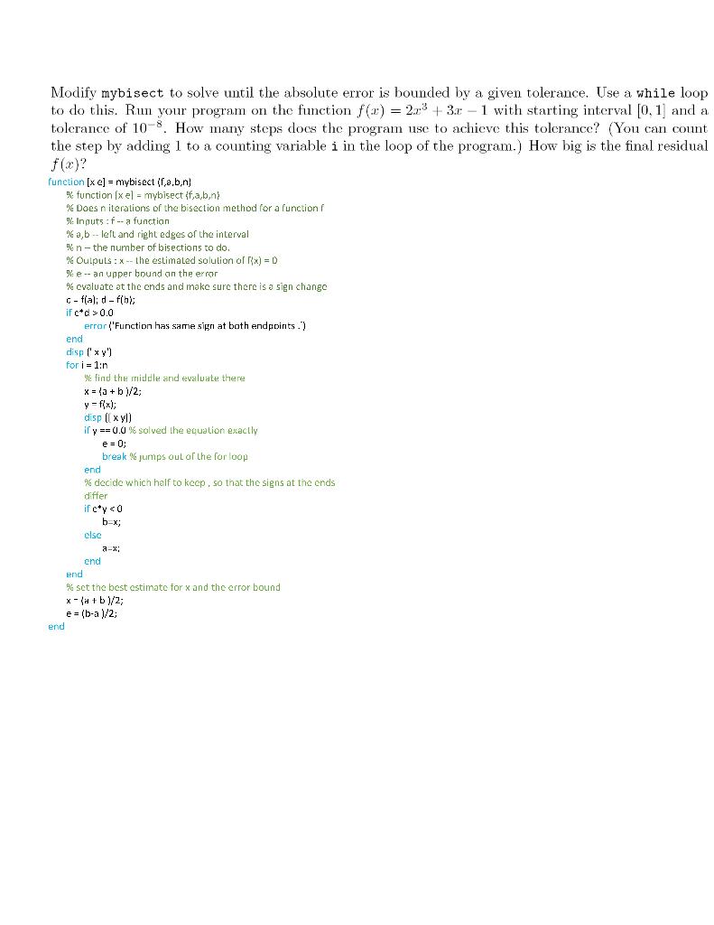 Solved function [x e] = mybisect (f,a,b,n) % function [x e] | Chegg.com