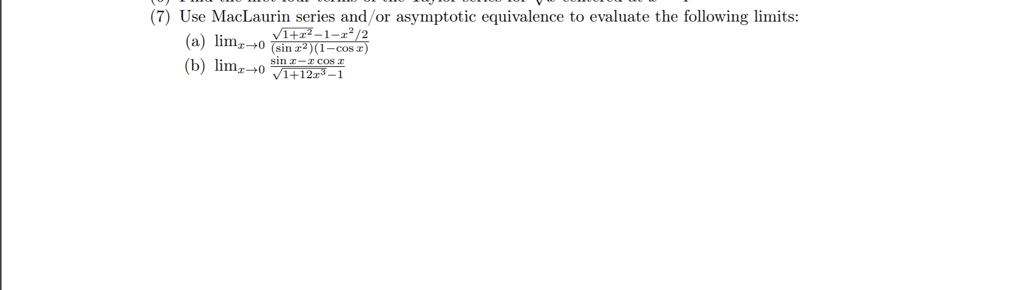 Solved Use MacLaurin series and/or asymptotic equivalence to | Chegg.com
