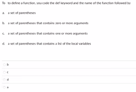 Solved To to define a function, you code the def keyword and | Chegg.com