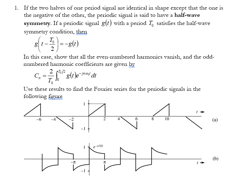 If the two halves of one period signal are identical | Chegg.com