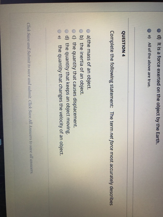 Solved o d) It is a force exerted on the object by the | Chegg.com