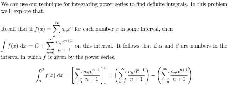 Solved We can use our technique for integrating power series | Chegg.com