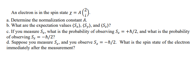 Solved An Electron Is In The Spin State X A A