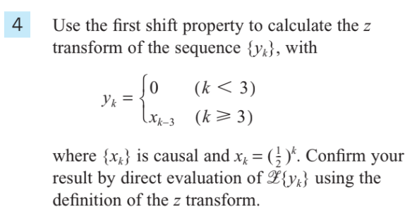 Solved 4 4. Use the first shift property to calculate the z | Chegg.com