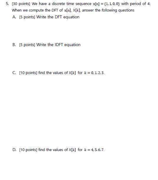 Solved [30 ﻿points] We ﻿have a discrete time sequence | Chegg.com