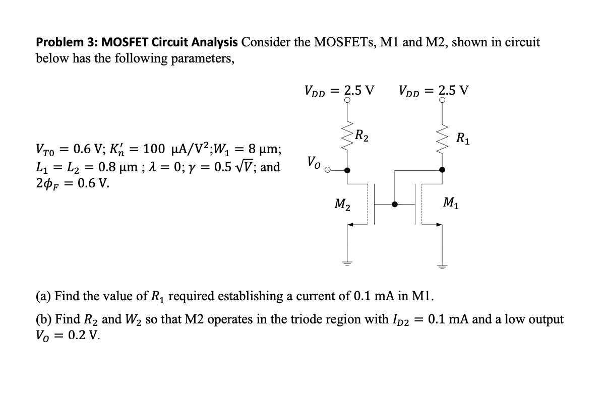 Solved Problem 3: MOSFET Circuit Analysis Consider the | Chegg.com