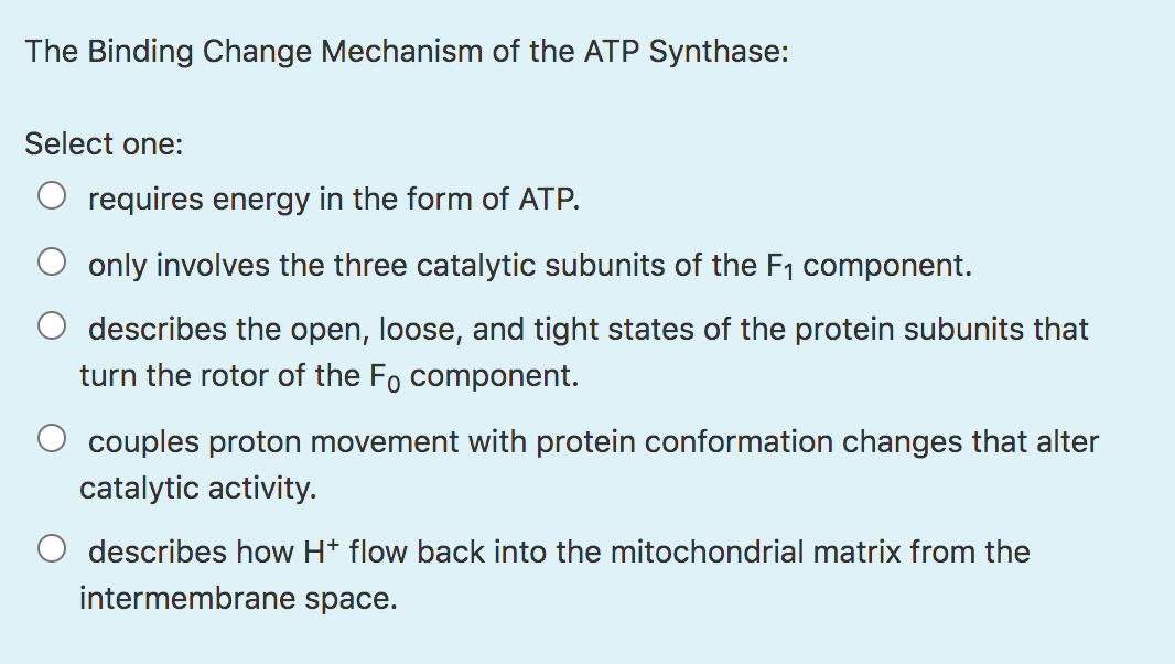 Solved The Binding Change Mechanism of the ATP Synthase: | Chegg.com