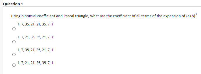 Solved Using binomial coefficient and Pascal triangle, what | Chegg.com