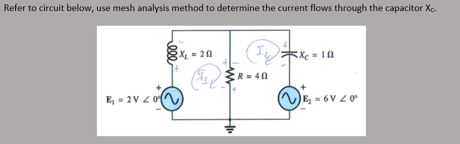 Solved Refer to circuit below, use mesh analysis method to | Chegg.com